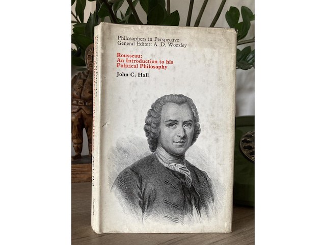 ROUSSEAU An Introduction To his Political Philosophy