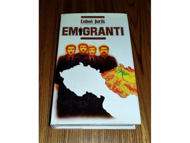 Luboš Jurik - Emigranti
