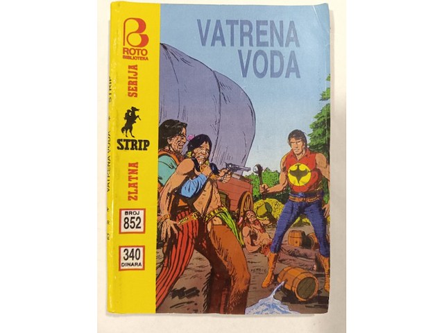 Zagor zlatna serija 852 Vatrena voda