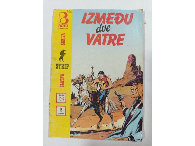 Zagor zlatna serija 1019 Između dve vatre