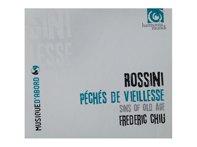 Rossini, Frederic Chiu – Péchés De Vieillesse = Sins..