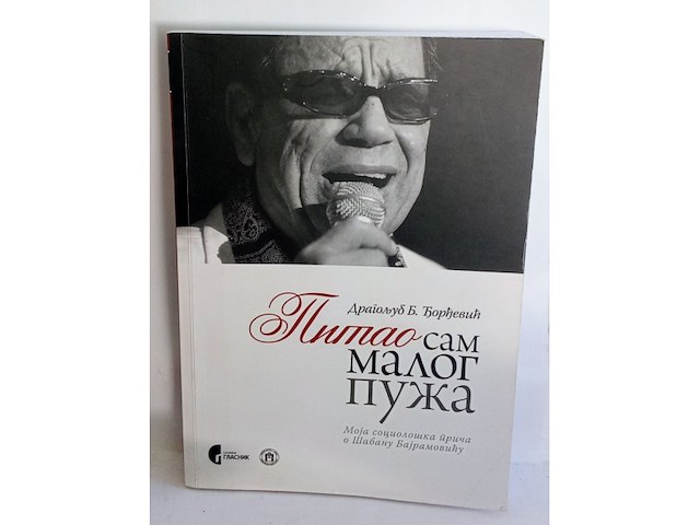 MOJA SOCIOLOŠKA PRIČA O ŠABANU BAJRAMOVIĆU