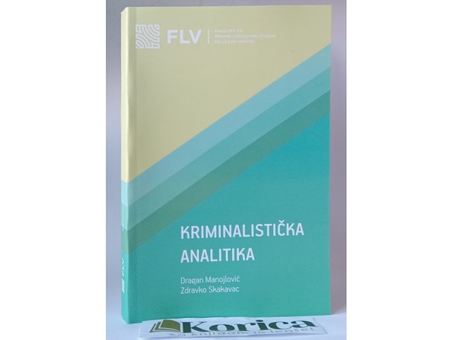 KRIMINALISTIČKA ANALITIKA: Dragan Manojlović