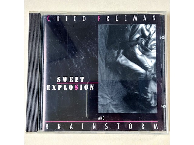 Chico Freeman &; Brainstorm - Sweet Explosion