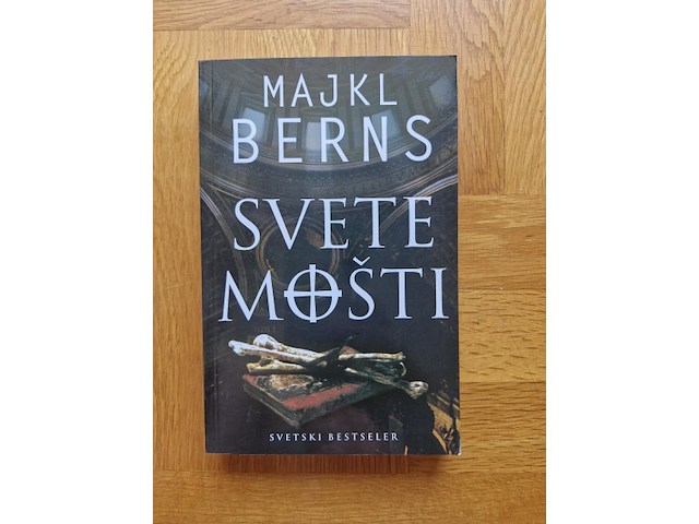 Svete mošti - Majkl Berns
