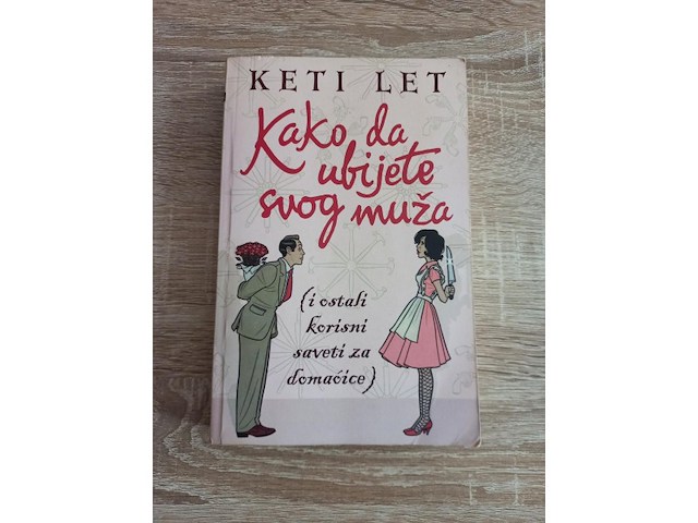 Kako da ubijete svog muža-Keti Let