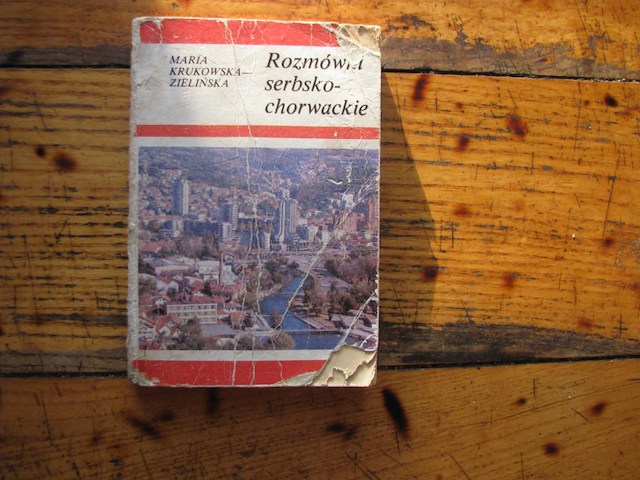 MARIA KRUKOWSKA ZIELINSKA-ROZMOWKI SERBSKO-CHORWACKIE