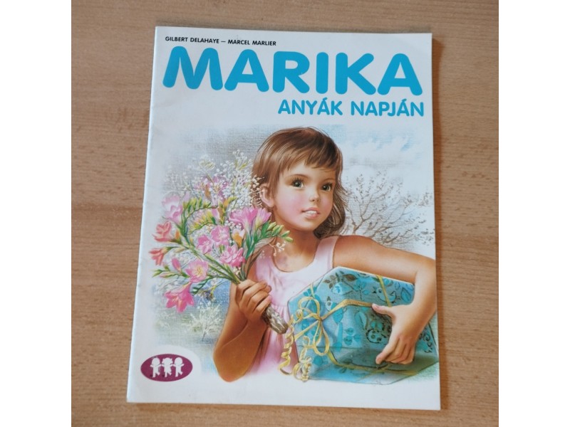 Marika - Anyak napjan