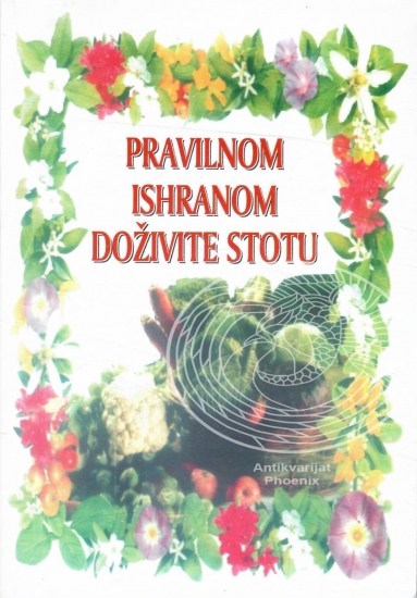 Pravilnom ishranom doživite stotu