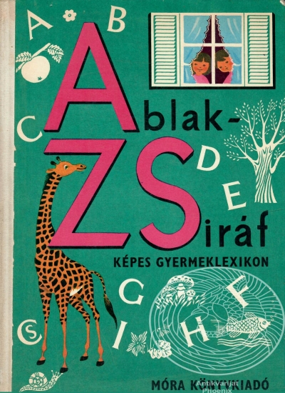 Ablak-zsiráf: Képes gyermeklexikon
