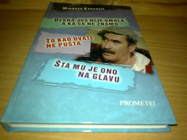 ĐEKNA JOŠ NIJE UMRLA Miodrag Karadžić
