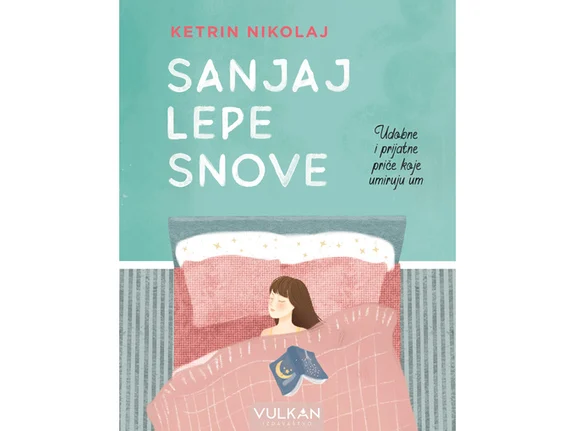 Sanjaj lepe snove - Ketrin Nikolaj