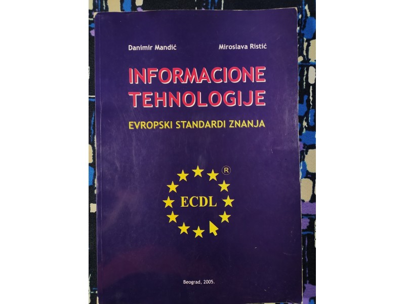 INFORMACIONALNE TEHNOLOGIJE - DANIMIR MANDIC