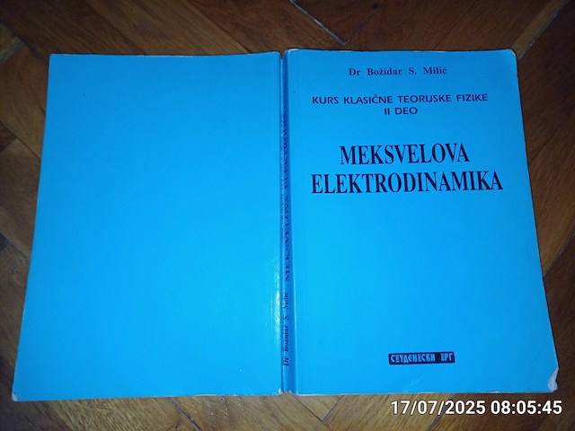 BOŽIDAR MILIĆ, MAKSVELOVA ELEKTRODINAMIKA