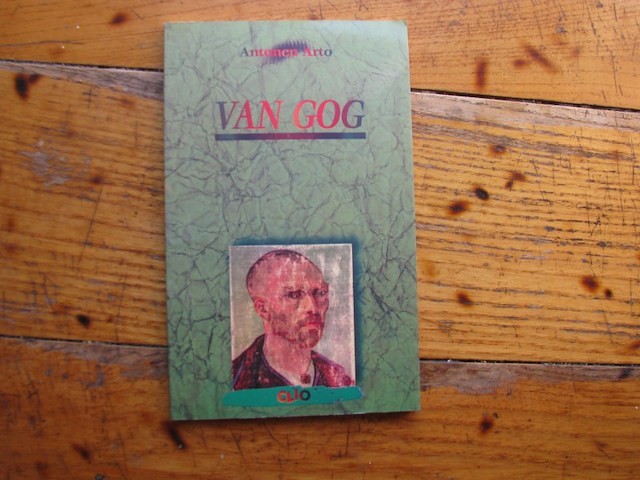 ANTONEN ARTO - VAN GOG POVOLJNO ILUSTROVANO