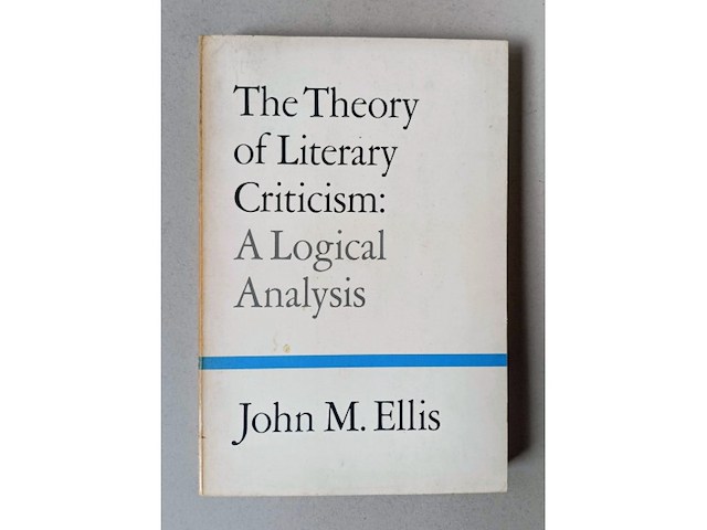 The Theory of Literary Criticism A Logicam Analysis