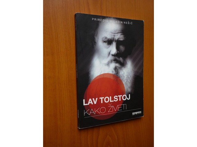 LAV TOLSTOJ Kako živeti