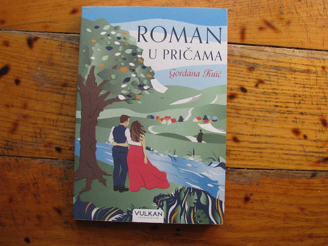 GORDANA KUIĆ - ROMAN U PRIČAMA
