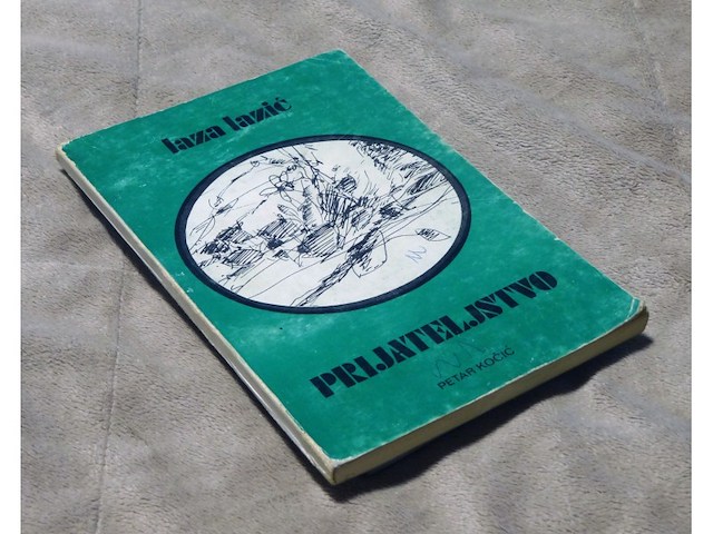 PRIJATELJSTVO - Laza Lazić
