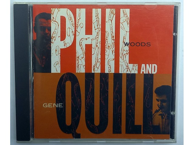 Phil Woods-Gene Quill Sextet – Phil And Quill