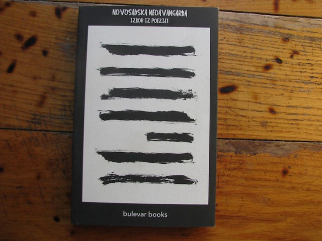 NOVOSADSKA NEOAVANGARDA IZBOR IZ POEZIJE RETKO
