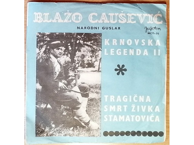 gusle SP: BLAŽO CAUŠEVIĆ - Krnovska legenda II,1969, NM