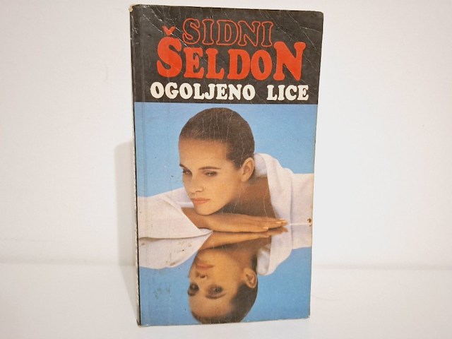 Ogoljeno lice - Sidni Šeldon