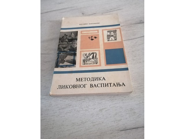 Bogomil Karlabaris - Metodika likovnog vaspitanja