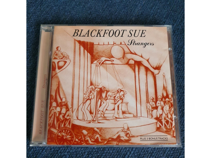 Blackfoot Sue – Strangers