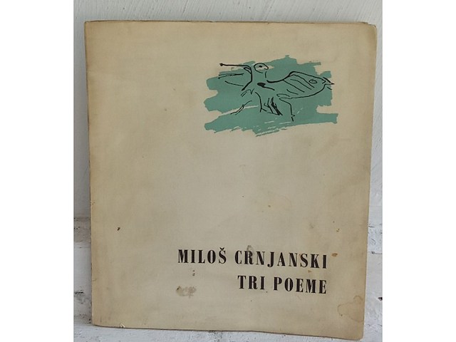 TRI POEME - MILOŠ CRNJANSKI (STRAŽILOVO,LAMENT,SERBIA)