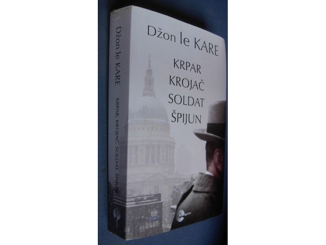 KRPAR, KROJAČ, SOLDAT, ŠPIJUN - Džon le Kare