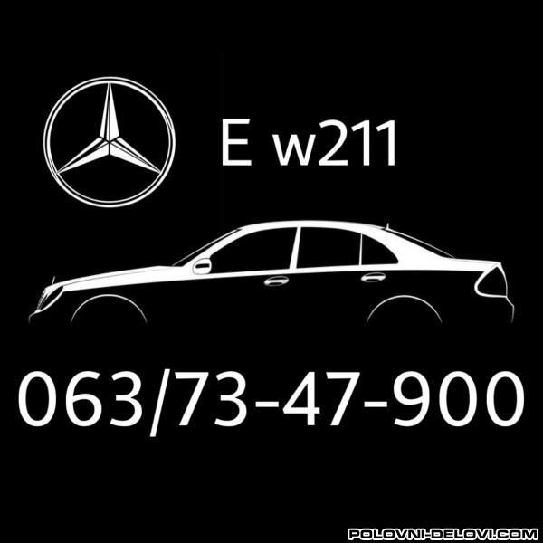 Mercedes E 200 .E220.E270.E280.E320 Kompletan Auto U Delovima