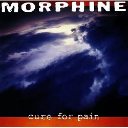 Morphine - Cure For Pain (vinyl)