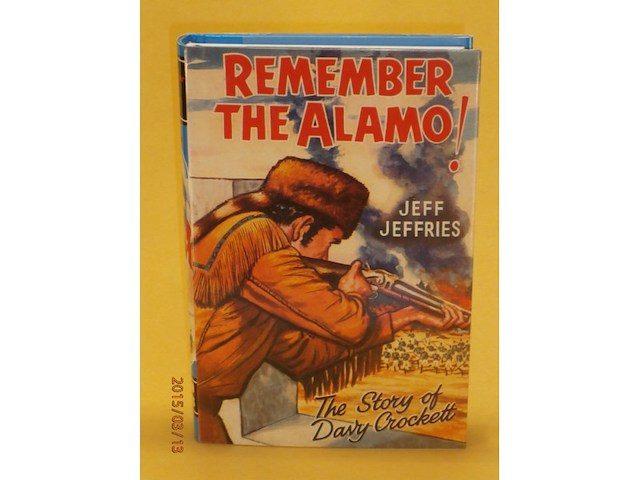 Remember the Alamo! Jeff Jeffries