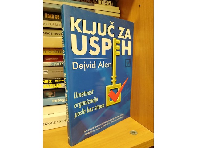 Ključ za uspeh - Dejvid Alen
