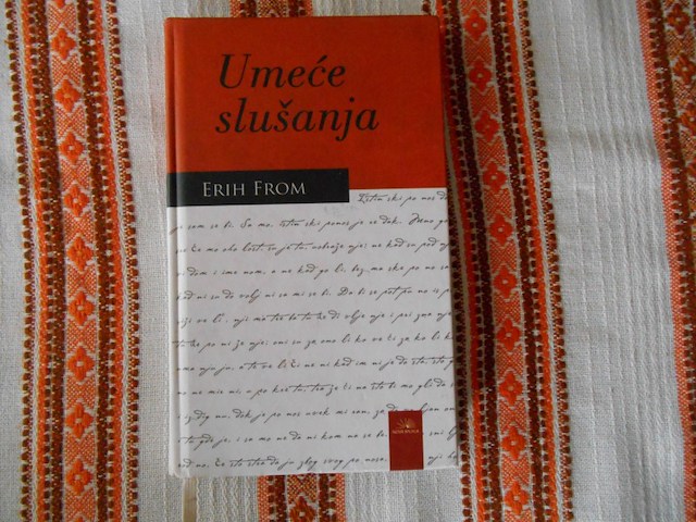 Erih From - Umeće slušanja