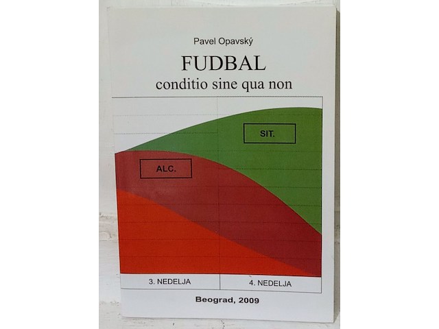 FUDBAL, CONDITIO SINE QUA NON - PAVEL OPAVSKY