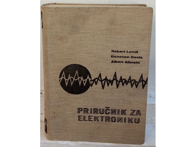 PRIRUČNIK ZA ELEKTRONIKU - LENEI, DEVIS, ALBREHT