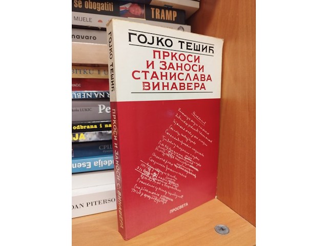 Prkosi i zanosi Stanislava Vinareva - Gojko Tešić