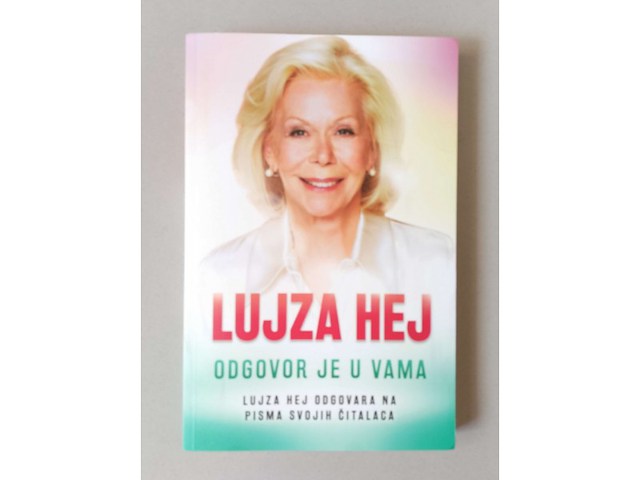 ODGOVOR JE U VAMA - Lujza Hej