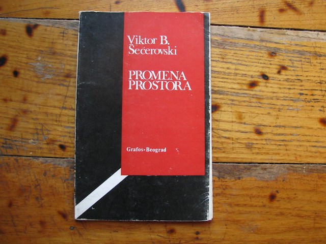 VIKTOR ŠEČROVSKI - PROMENA PROSTORA