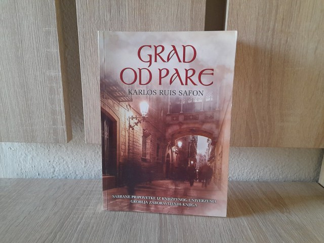 Grad od pare - Karlos Ruis Safon