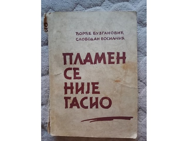 Plamen se nije gasio - Buzganović, Bosiljčić