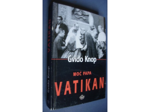 MOĆ PAPA - Vatikan - Gvido Knop