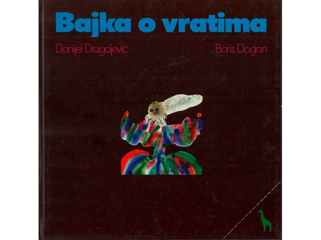 Danijel Dragojević - BAJKA O VRATIMA (retko!)