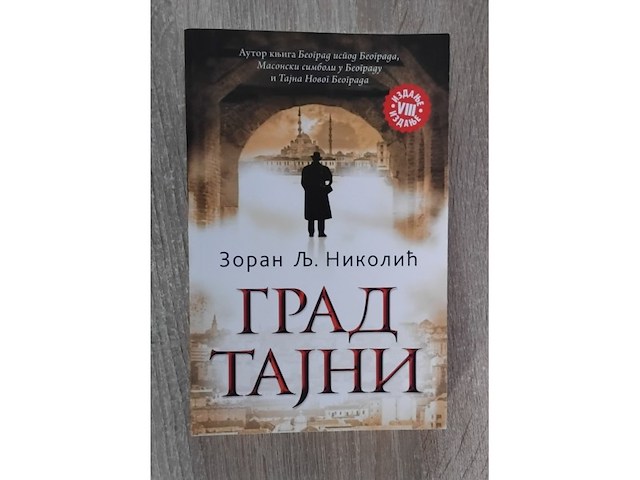 Grad tajni Zoran Lj. Nikolić
