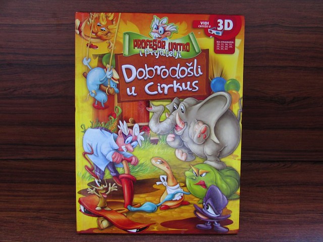 Profesor Upitko i prijatelji - Dobrodošli u cirkus
