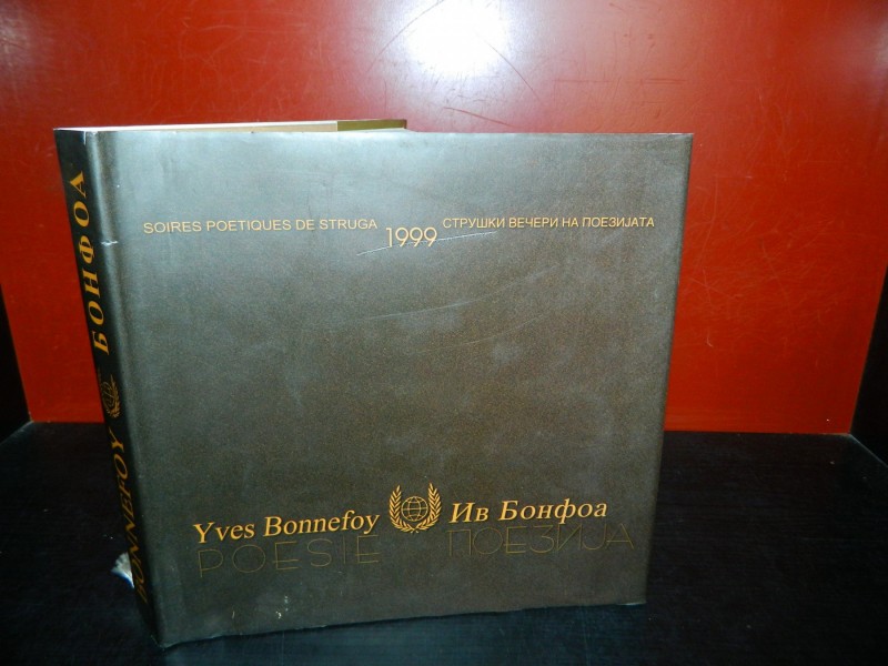 Poezija, Iv Bonfoa * Yves Bonnefoy, Poesie