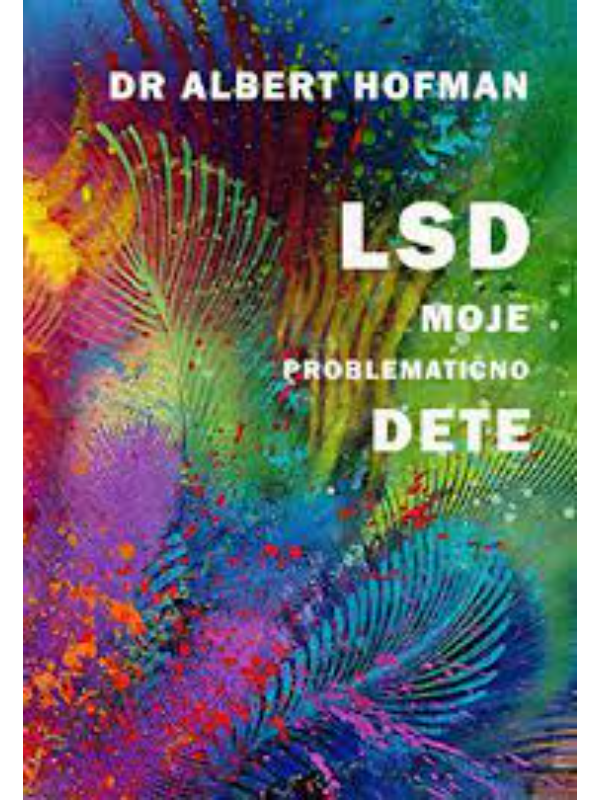 LSD moje problematično dete