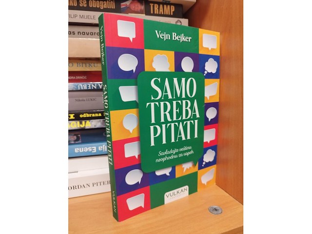 Samo treba pitati - Vejn Bejker